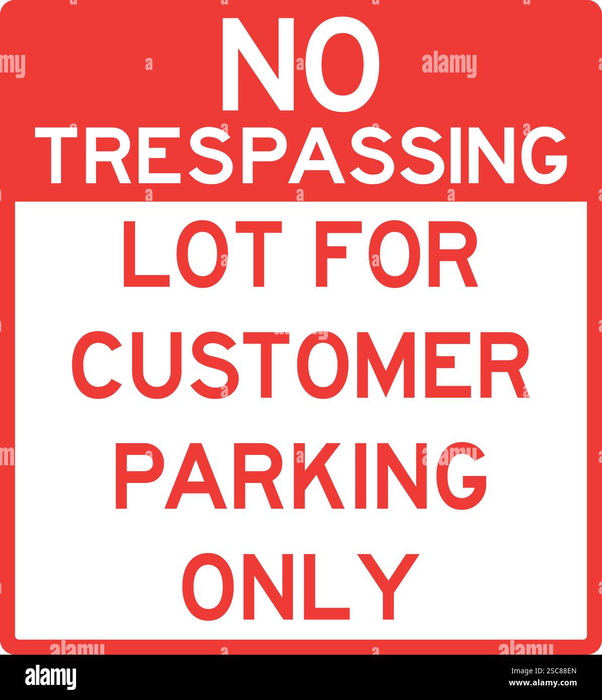 No trespassing lot for customer parking only sign. Traffic signs and ...