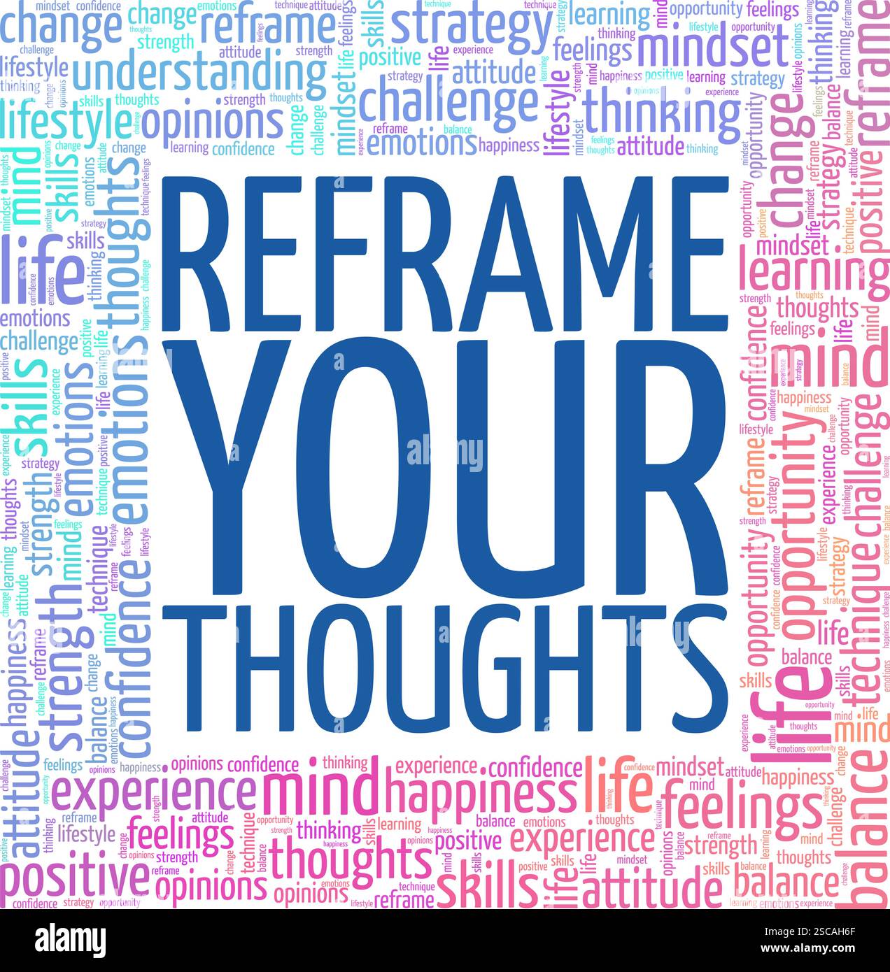 Reframe Your Thoughts word cloud conceptual design isolated on white ...