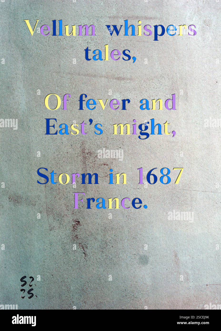 Vellum whispers tales, Of fever and East's might, Storm in 1687 France ...