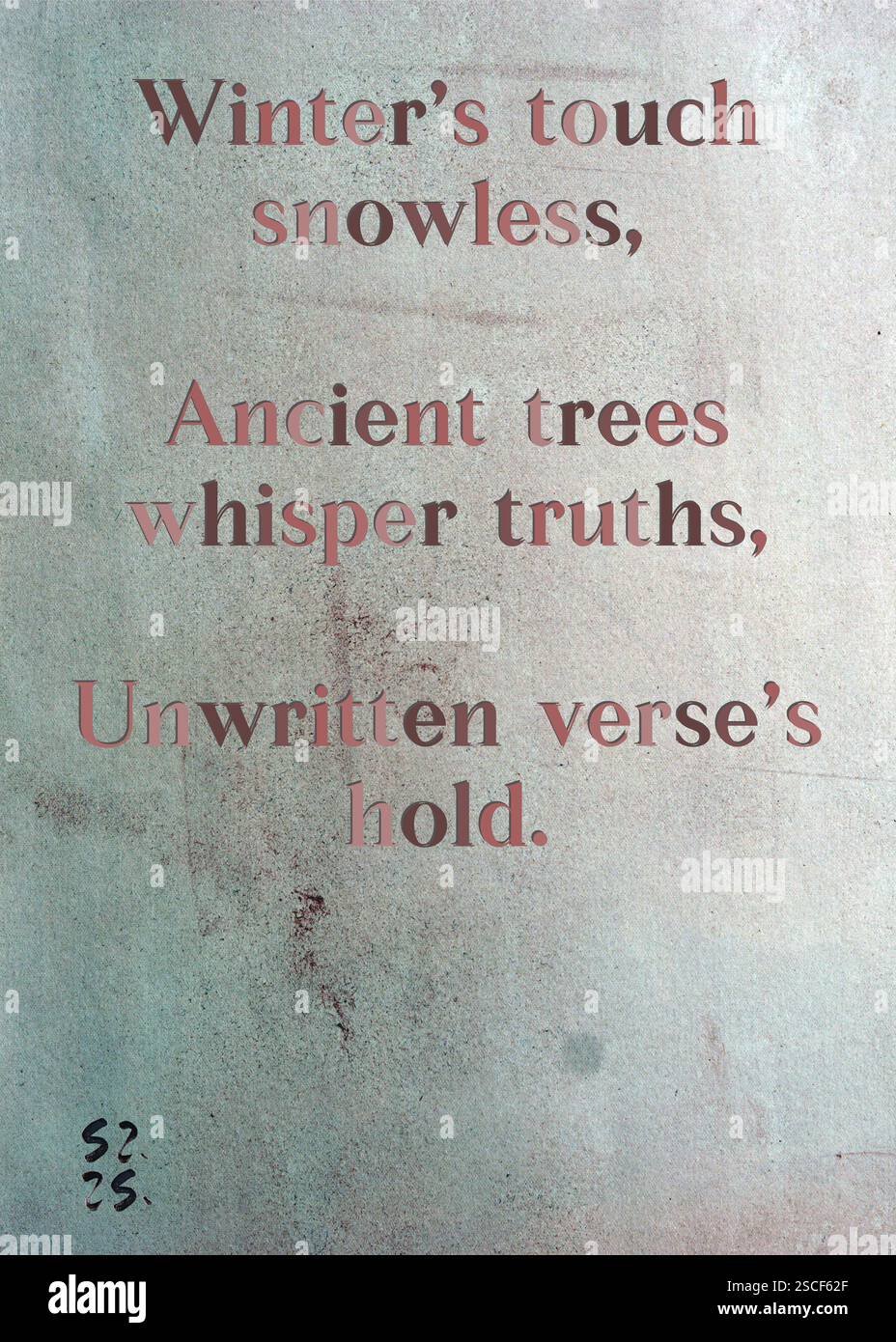 Winter's touch snowless, Ancient trees whisper truths, Unwritten verse ...