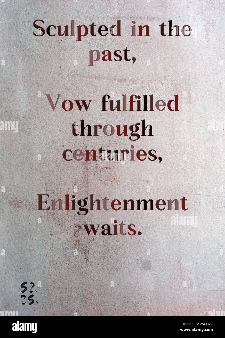 Sculpted in the past, Vow fulfilled through centuries, Enlightenment ...