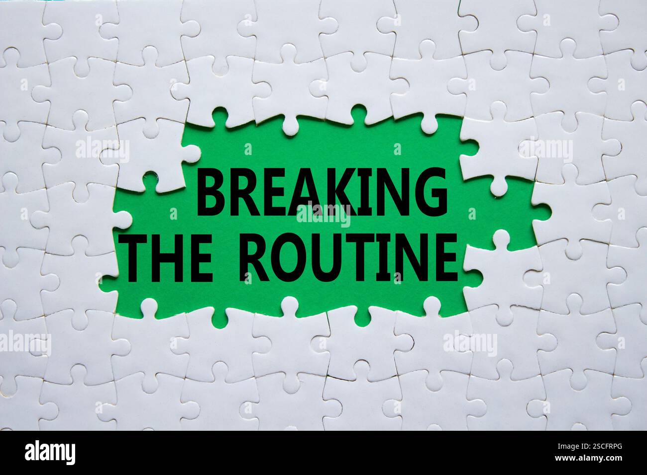 Breaking the Routine symbol. White puzzle with words Breaking the ...