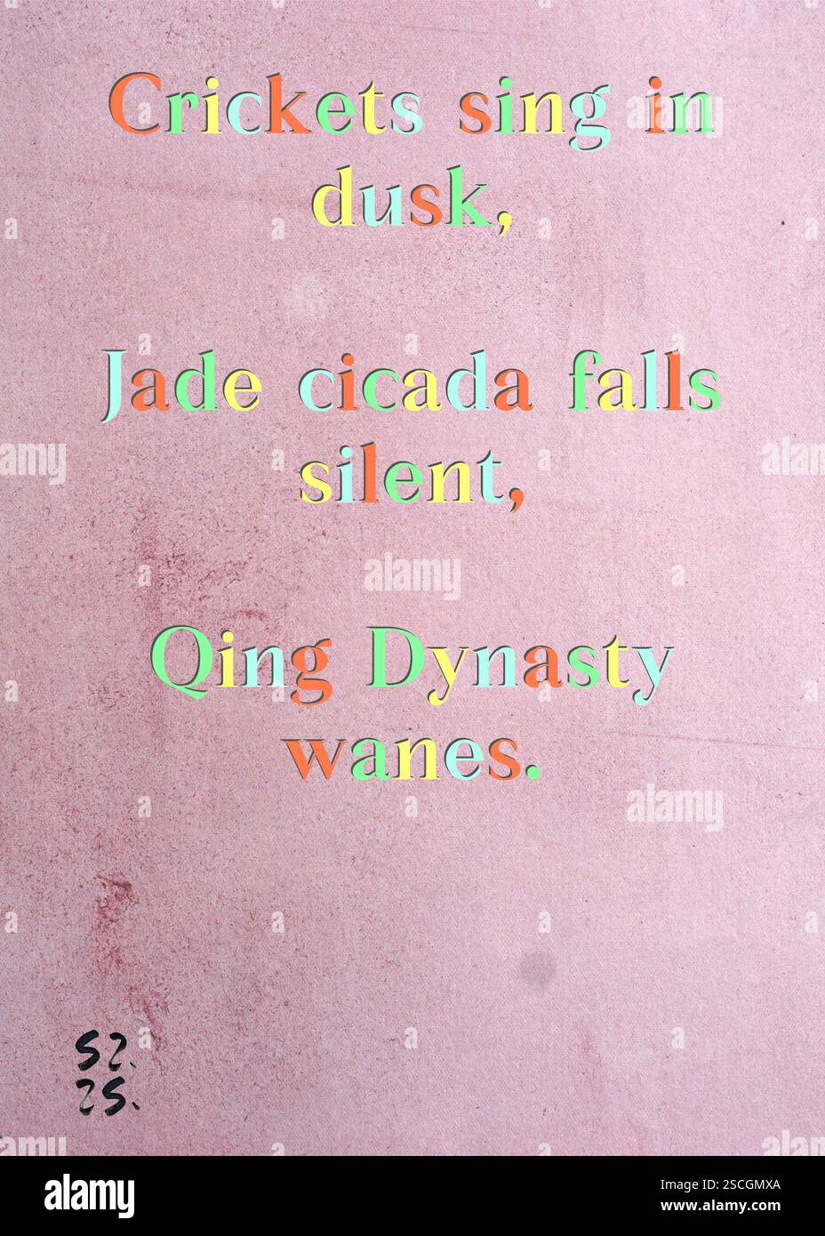Crickets sing in dusk, Jade cicada falls silent, Qing Dynasty wanes ...