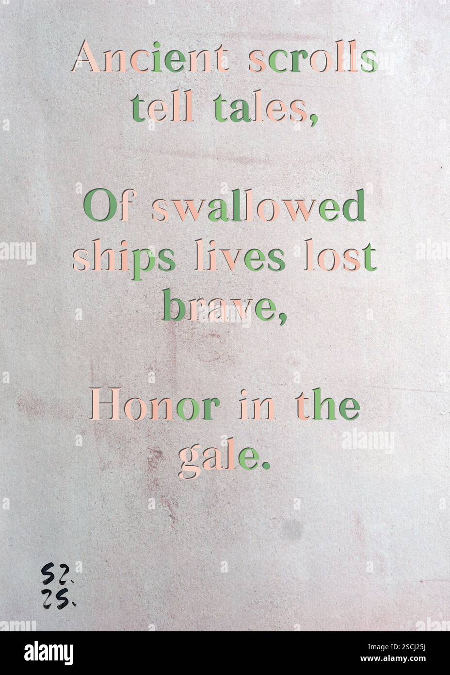 Ancient scrolls tell tales, Of swallowed ships lives lost brave, Honor ...