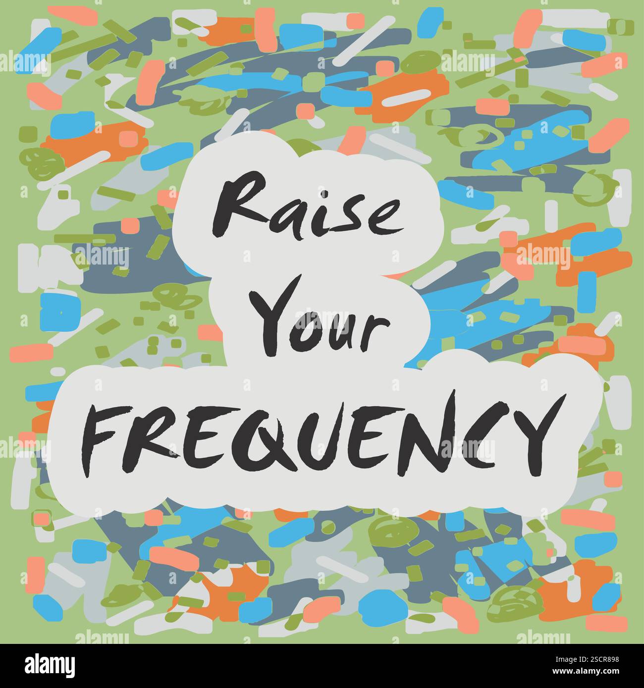Raise Your Frequency Quote - Lettering with abstract Shapes and Doddles ...
