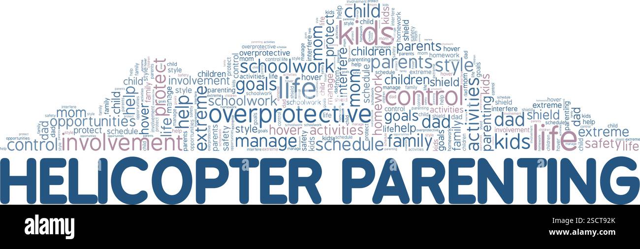 Helicopter Parenting word cloud conceptual design isolated on white ...