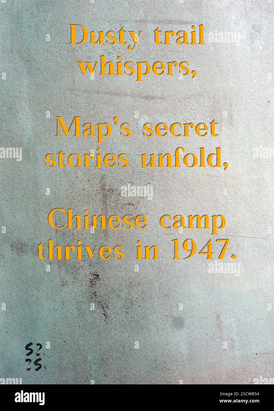 Dusty trail whispers, Map's secret stories unfold, Chinese camp thrives ...