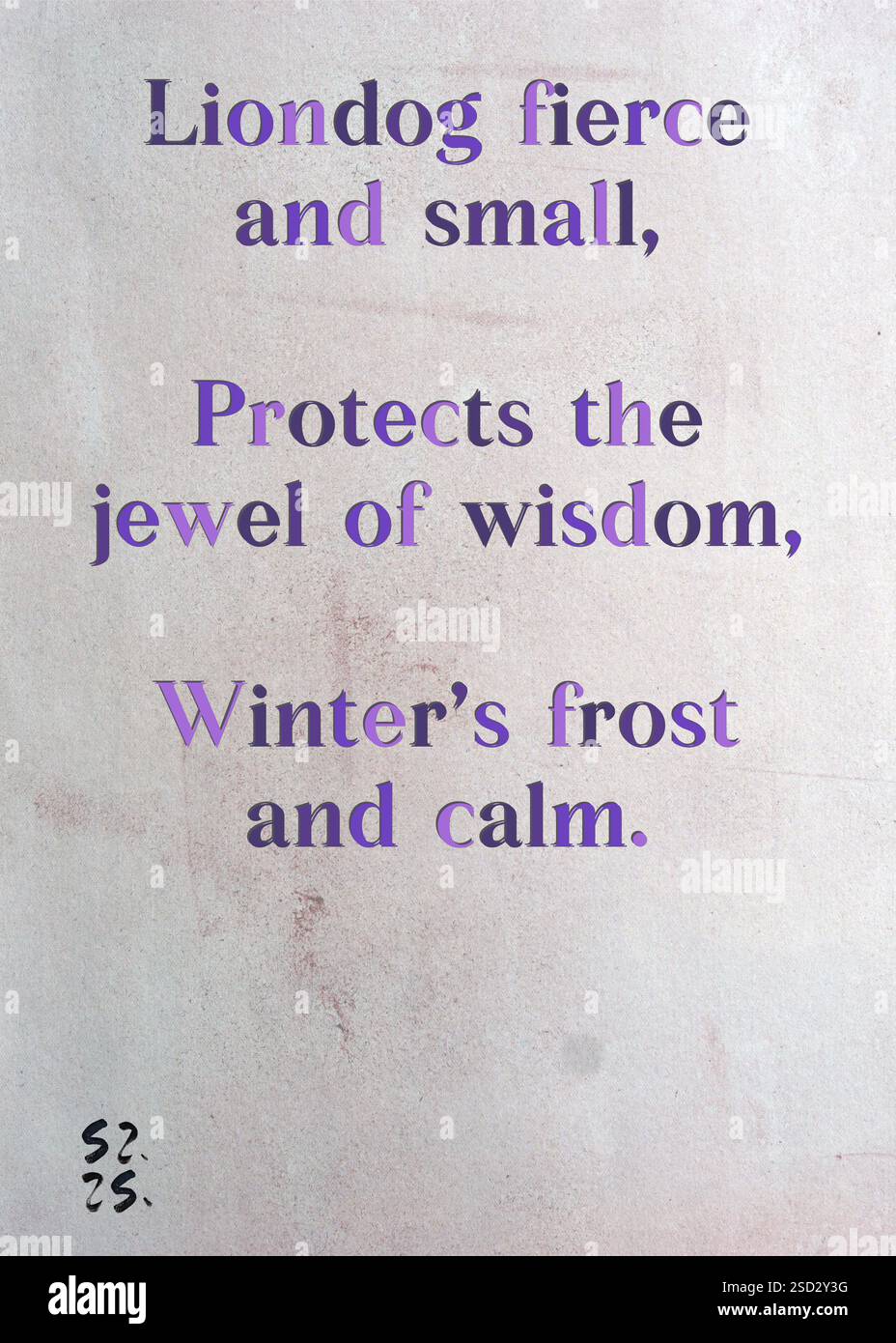 Liondog fierce and small, Protects the jewel of wisdom, Winter's frost ...