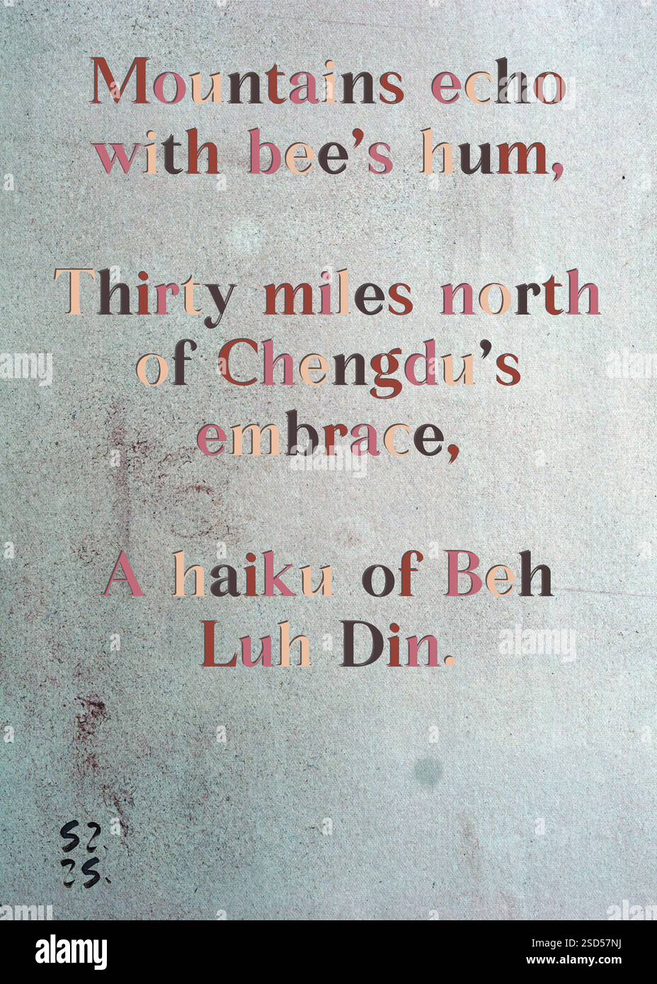 Mountains echo with bee's hum, Thirty miles north of Chengdu's embrace ...