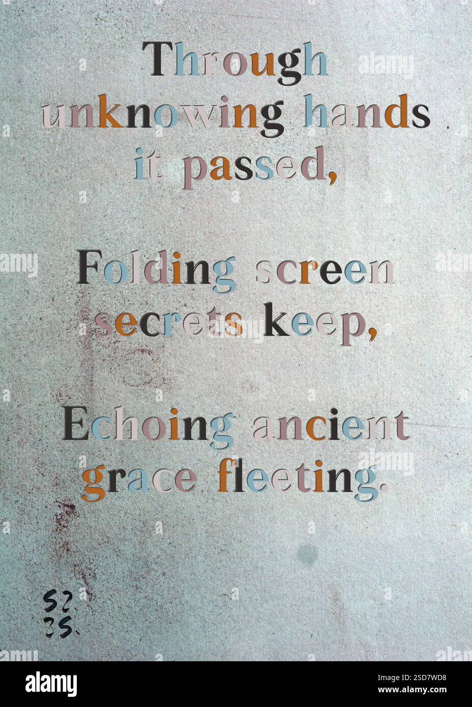 Through unknowing hands it passed, Folding screen secrets keep, Echoing ...