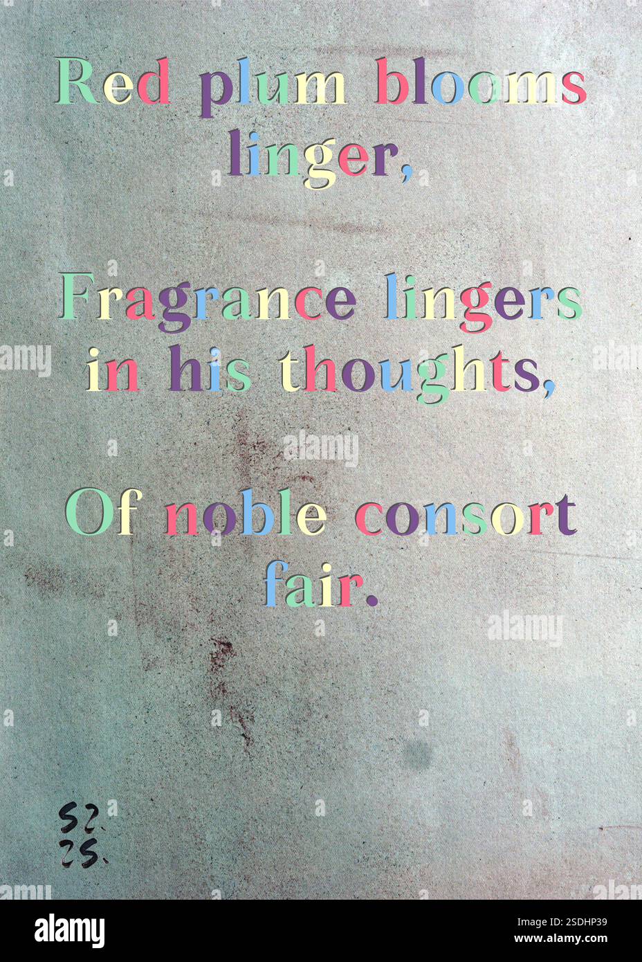 Red plum blooms linger, Fragrance lingers in his thoughts, Of noble ...