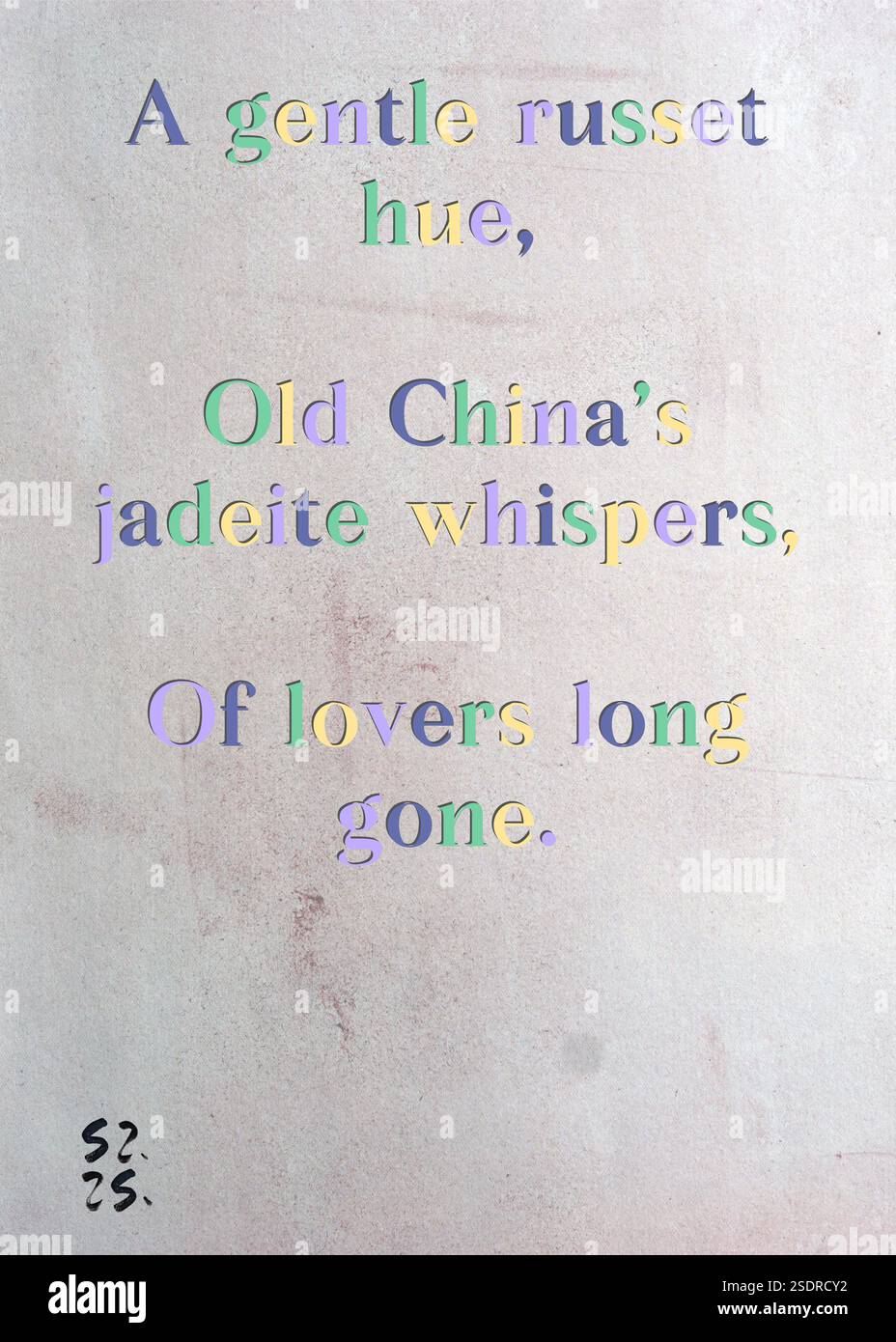A gentle russet hue, Old China's jadeite whispers, Of lovers long gone ...