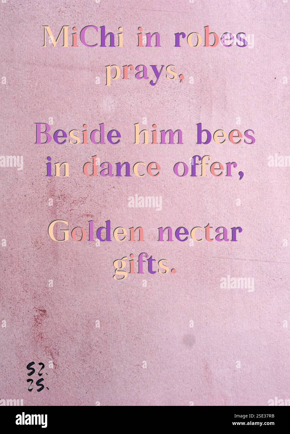 MiChi in robes prays, Beside him bees in dance offer, Golden nectar ...