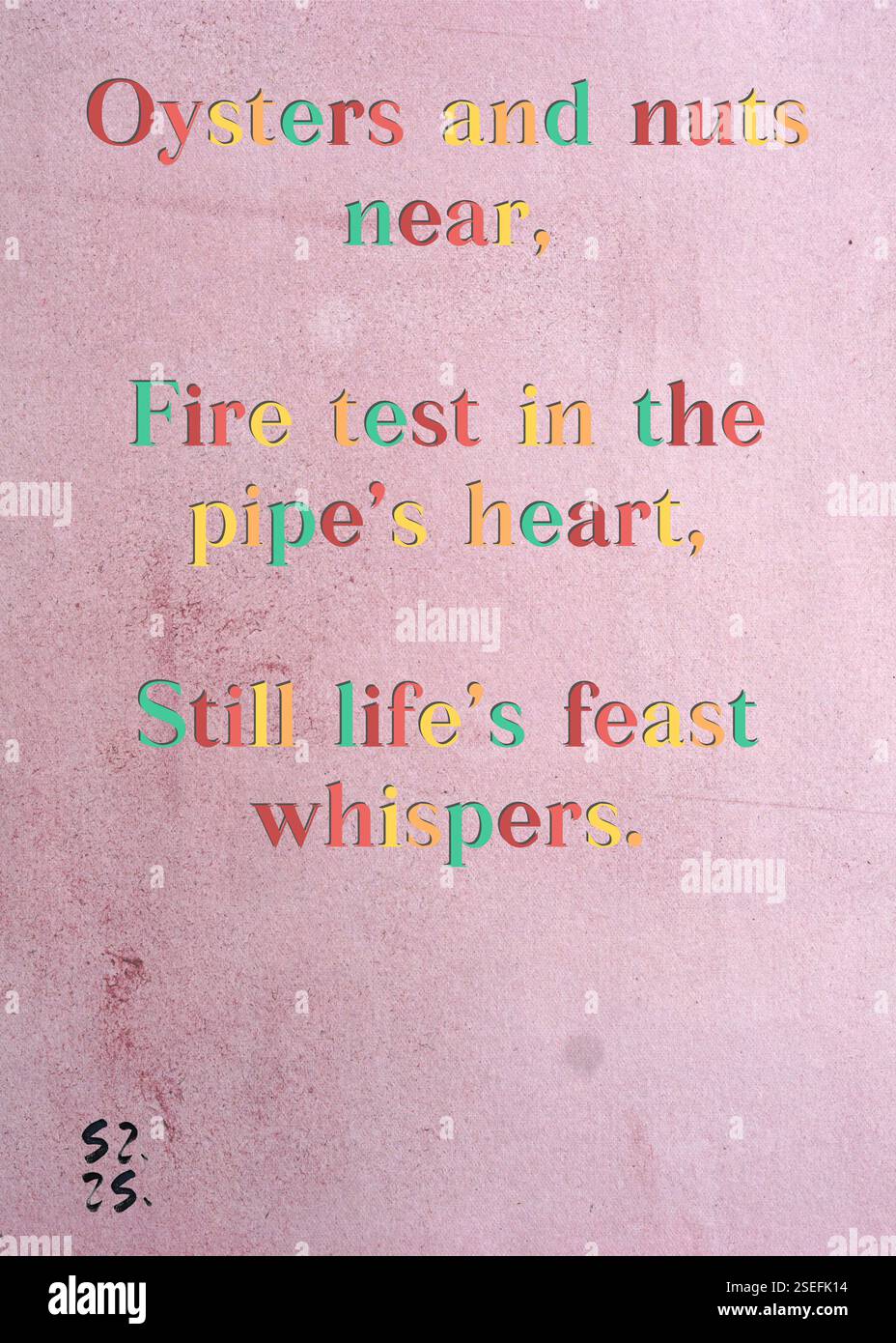 Oysters and nuts near, Fire test in the pipe's heart, Still life's ...