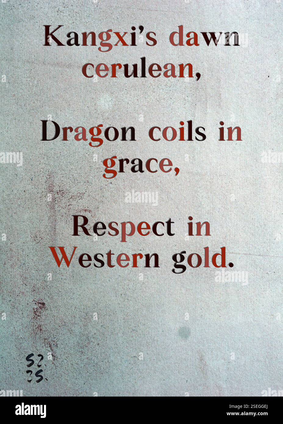 Kangxi's dawn cerulean, Dragon coils in grace, Respect in Western gold ...