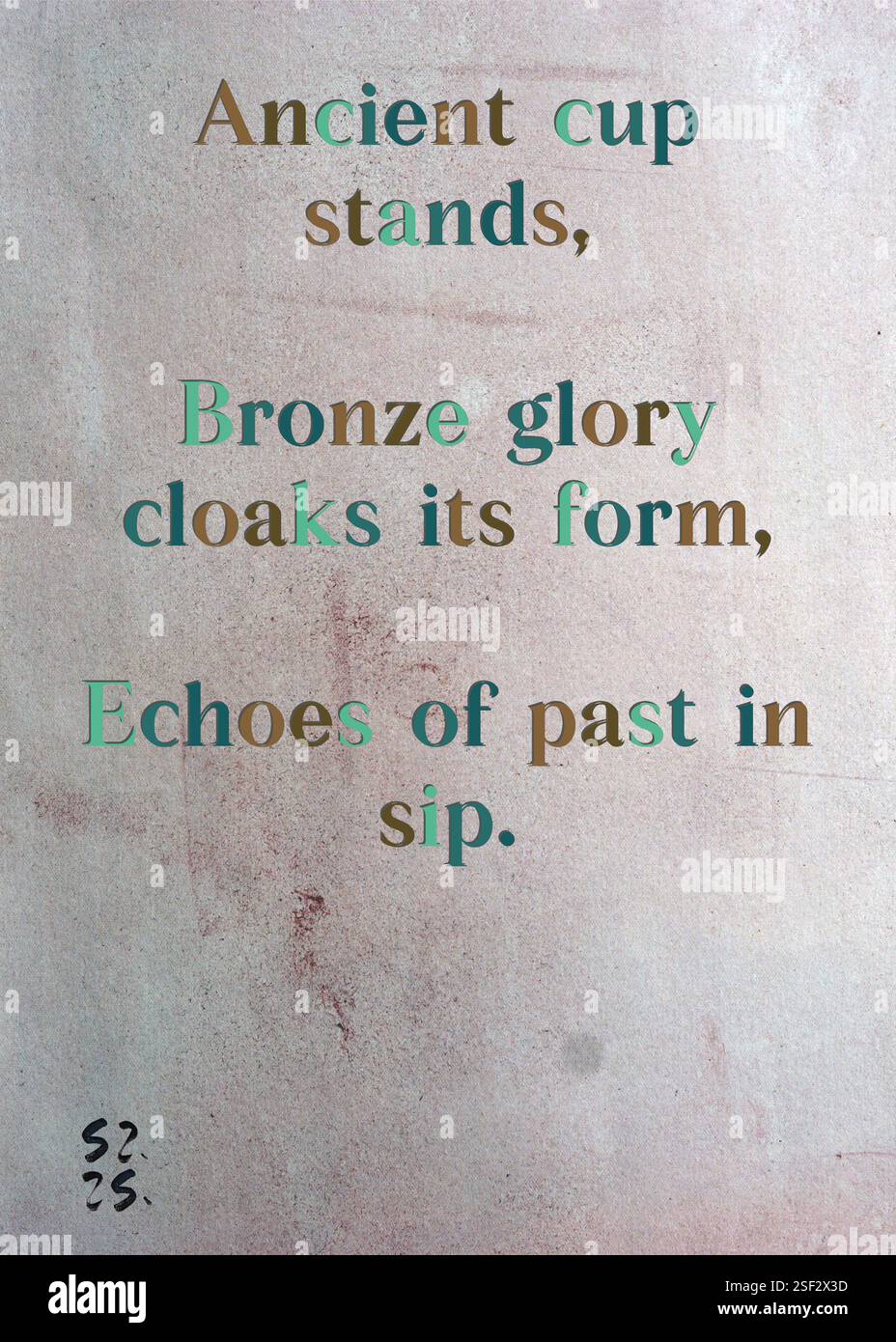 Ancient cup stands, Bronze glory cloaks its form, Echoes of past in sip ...