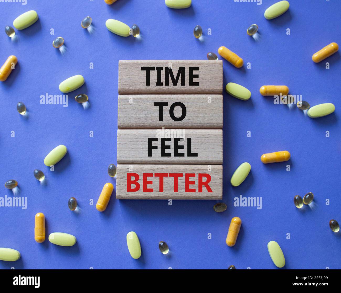 Time to feel better symbol. Concept word Time to feel better on wooden ...