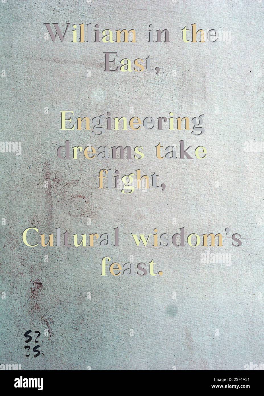 William in the East, Engineering dreams take flight, Cultural wisdom's ...