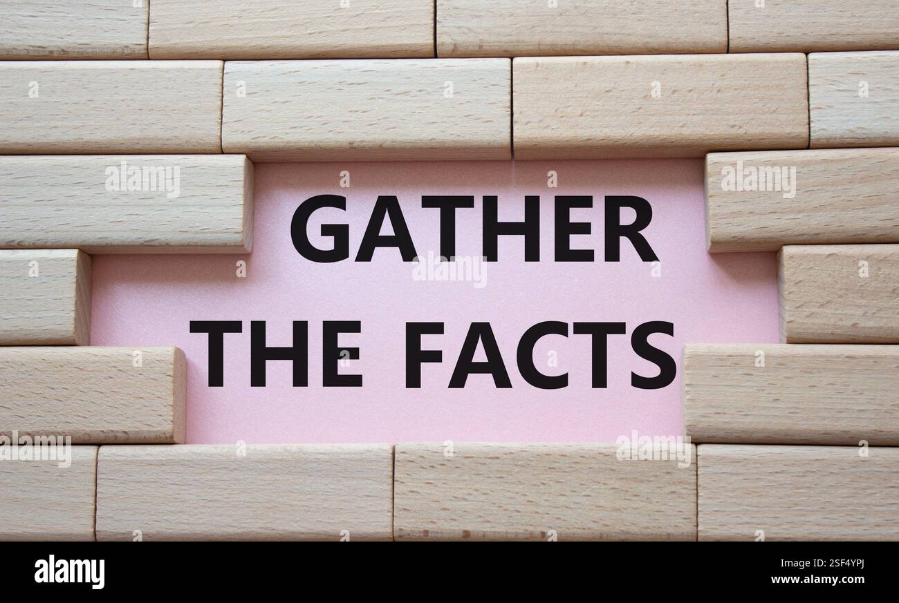 Gather the facts symbol. Wooden blocks with words Gather the facts ...