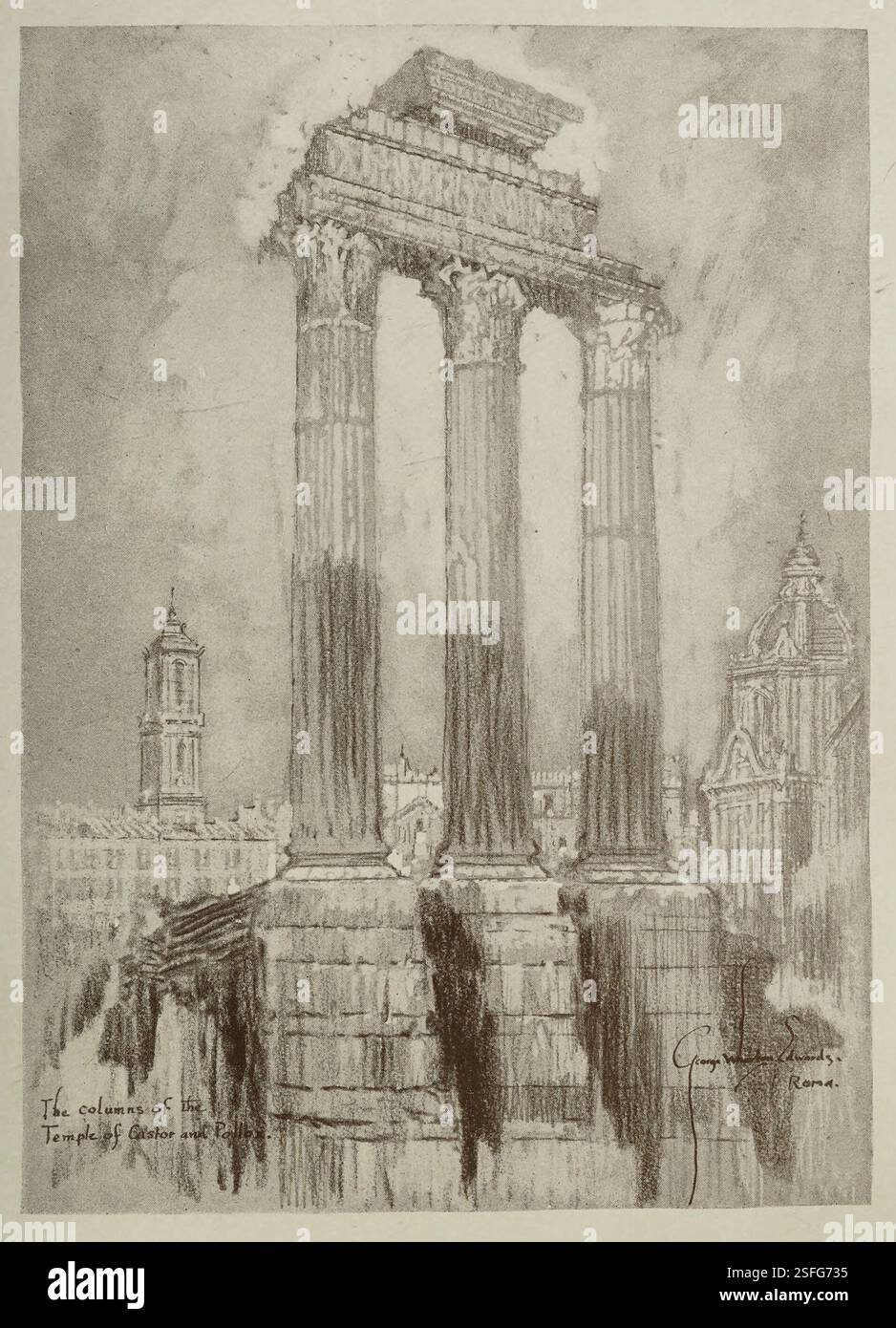 Columns of the Temple of Castor and Pollux Rome, Italy George Wharton ...