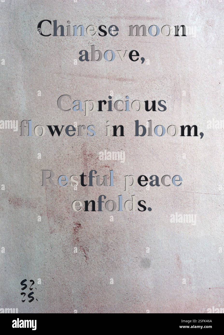 Chinese moon above, Capricious flowers in bloom, Restful peace enfolds ...