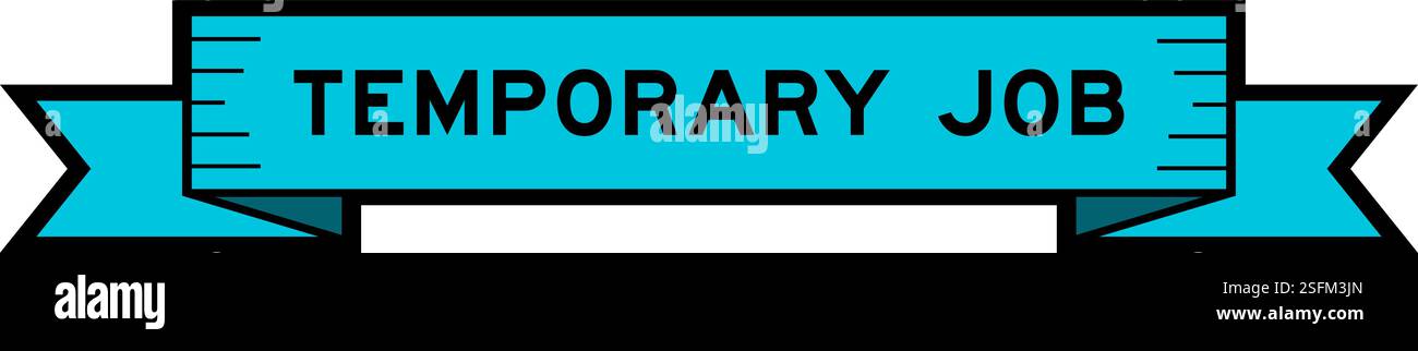 Blue ribbon label banner with word temporary job on white background ...