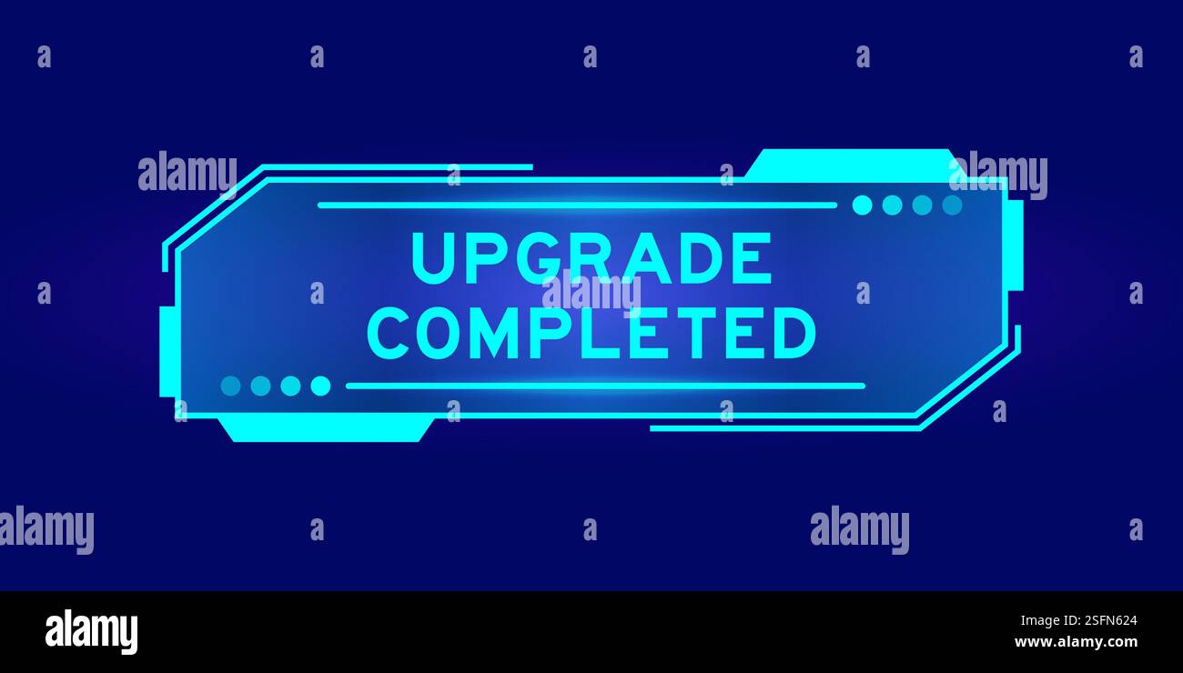 Futuristic hud banner that have word upgrade completed on user ...