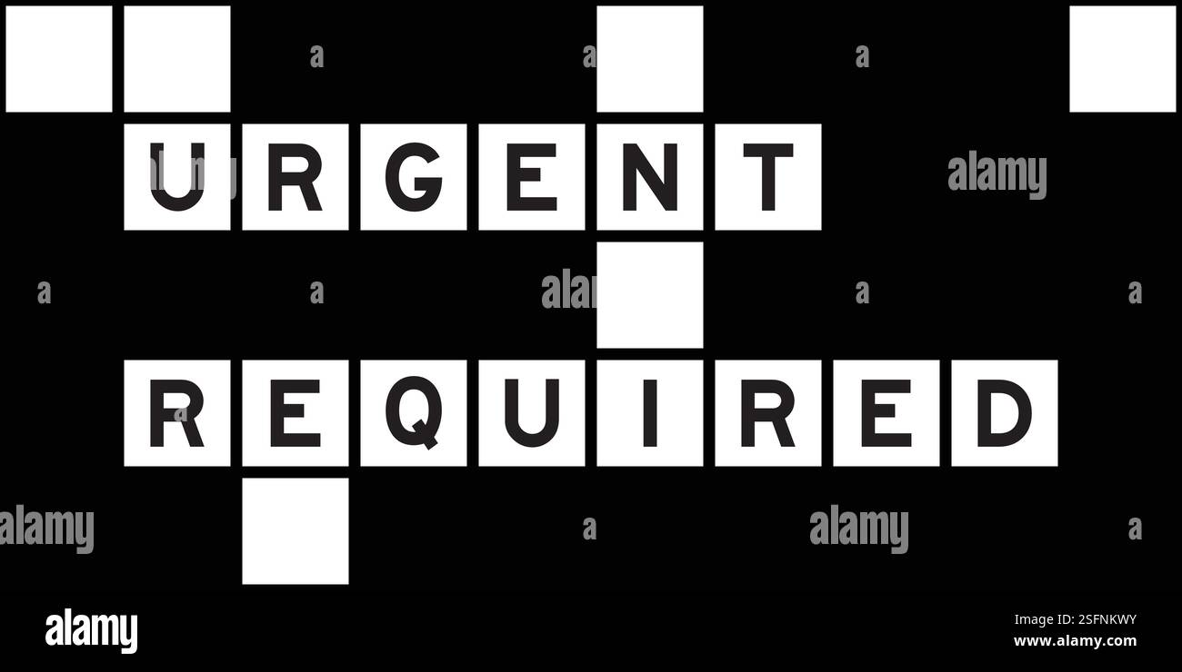 Alphabet letter in word urgent required on crossword puzzle background ...