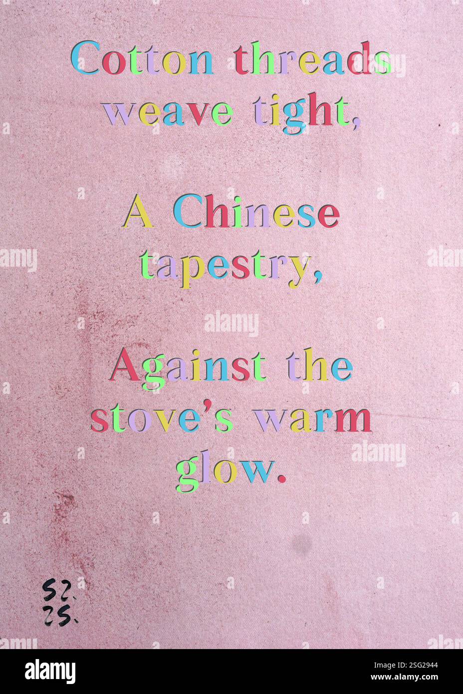 Cotton threads weave tight, A Chinese tapestry, Against the stove's ...