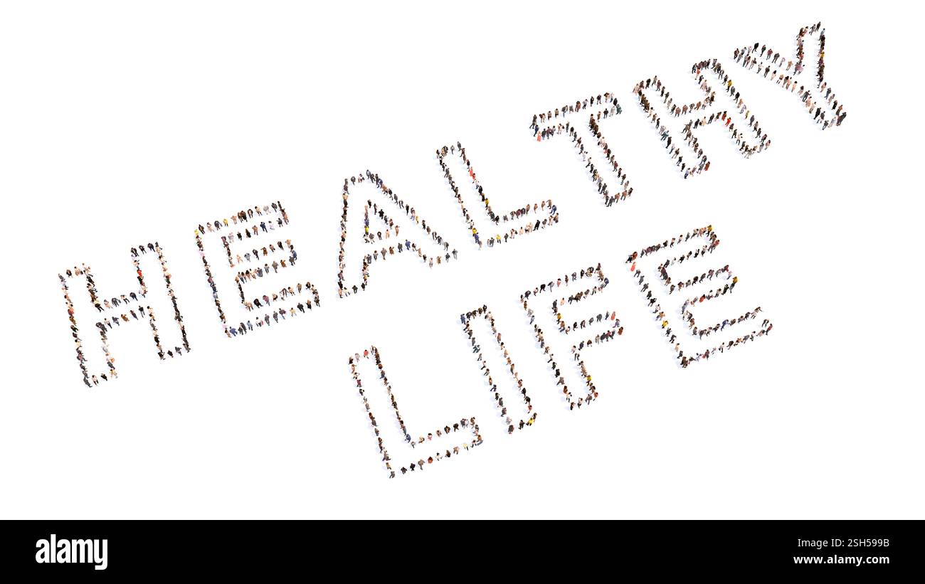 Conceptual community of people forming the HEALTHY LIFE message. 3d ...