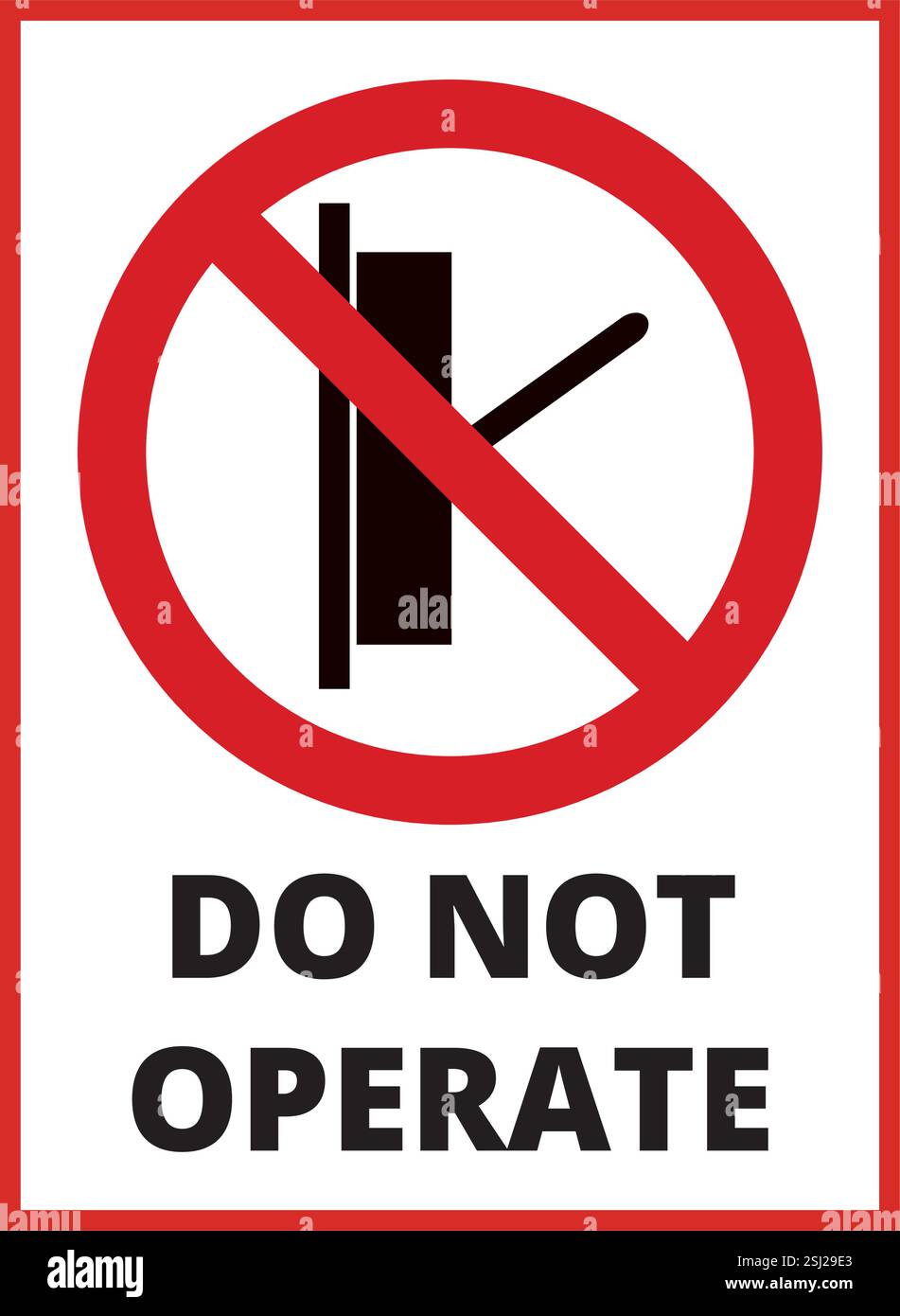 Do not operate sign on a white background Stock Vector Image & Art - Alamy