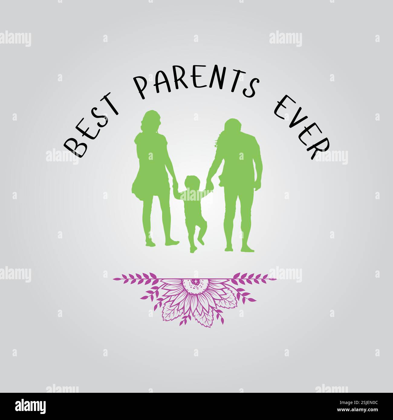 Best Parents Ever Silhouette Design with Floral Accent Stock Vector ...