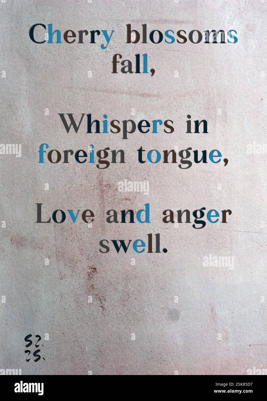 Cherry blossoms fall, Whispers in foreign tongue, Love and anger swell ...