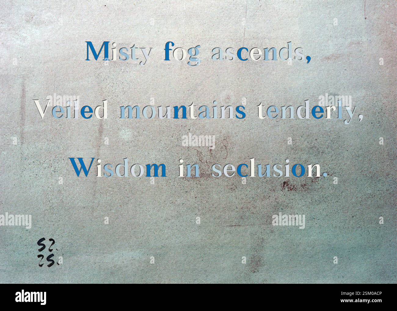 Misty fog ascends, Veiled mountains tenderly, Wisdom in seclusion ...