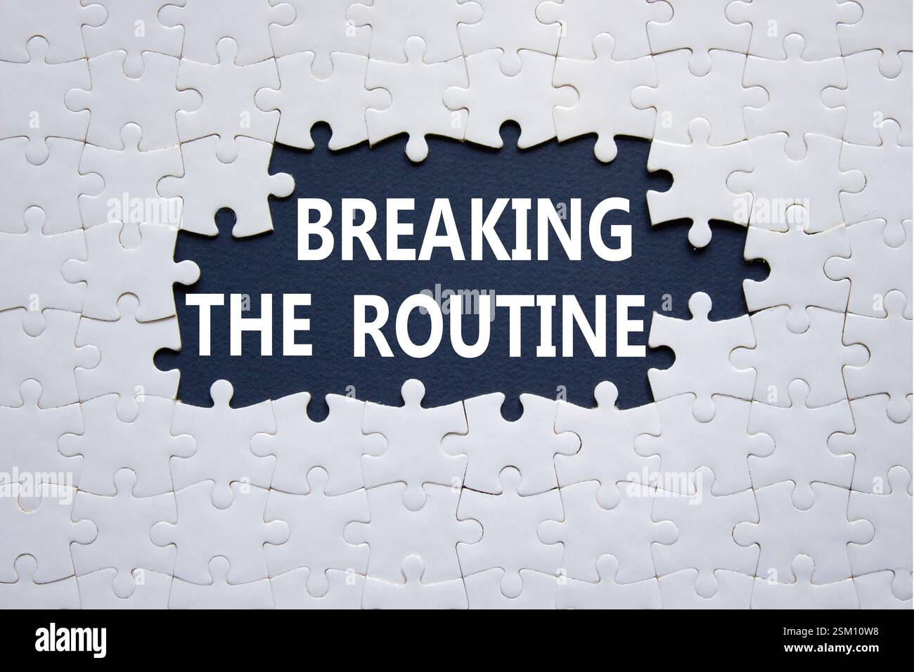 Breaking the Routine symbol. White puzzle with words Breaking the ...