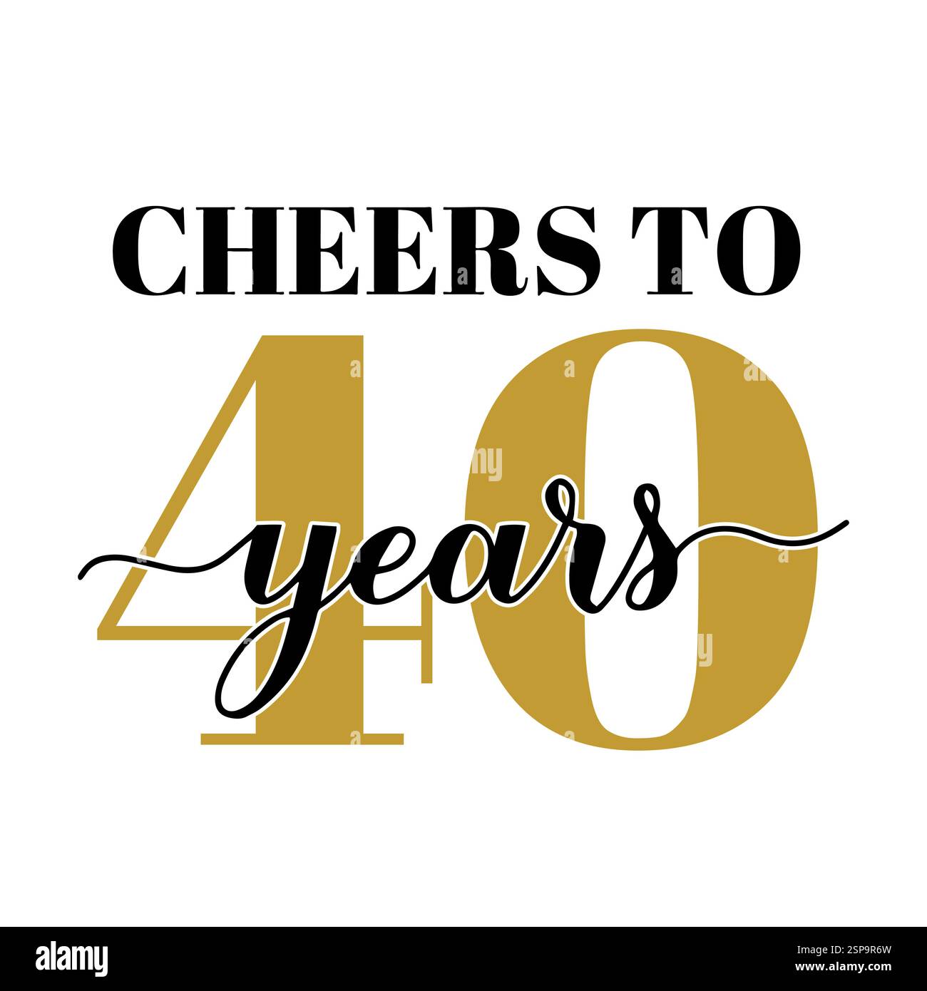 Cheers to 40 years calligraphy hand lettering. 40th Birthday or ...