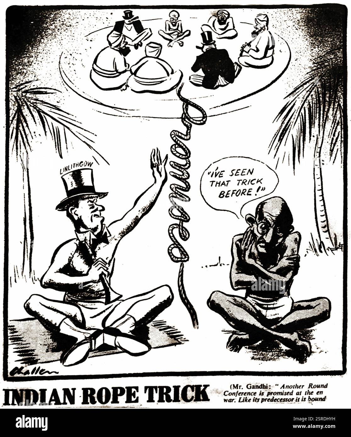 Indian Rope Trick of British Government Viceroy Linlithgow to Mahatma ...