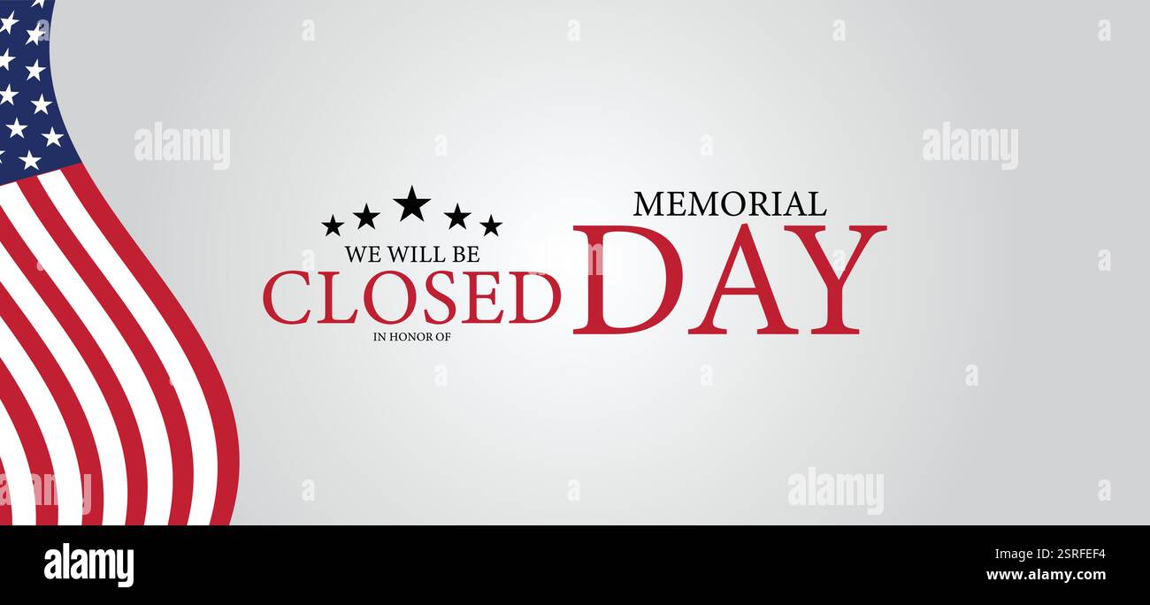 Remembering Our Heroes Closure Notice for Memorial Day Stock Vector ...