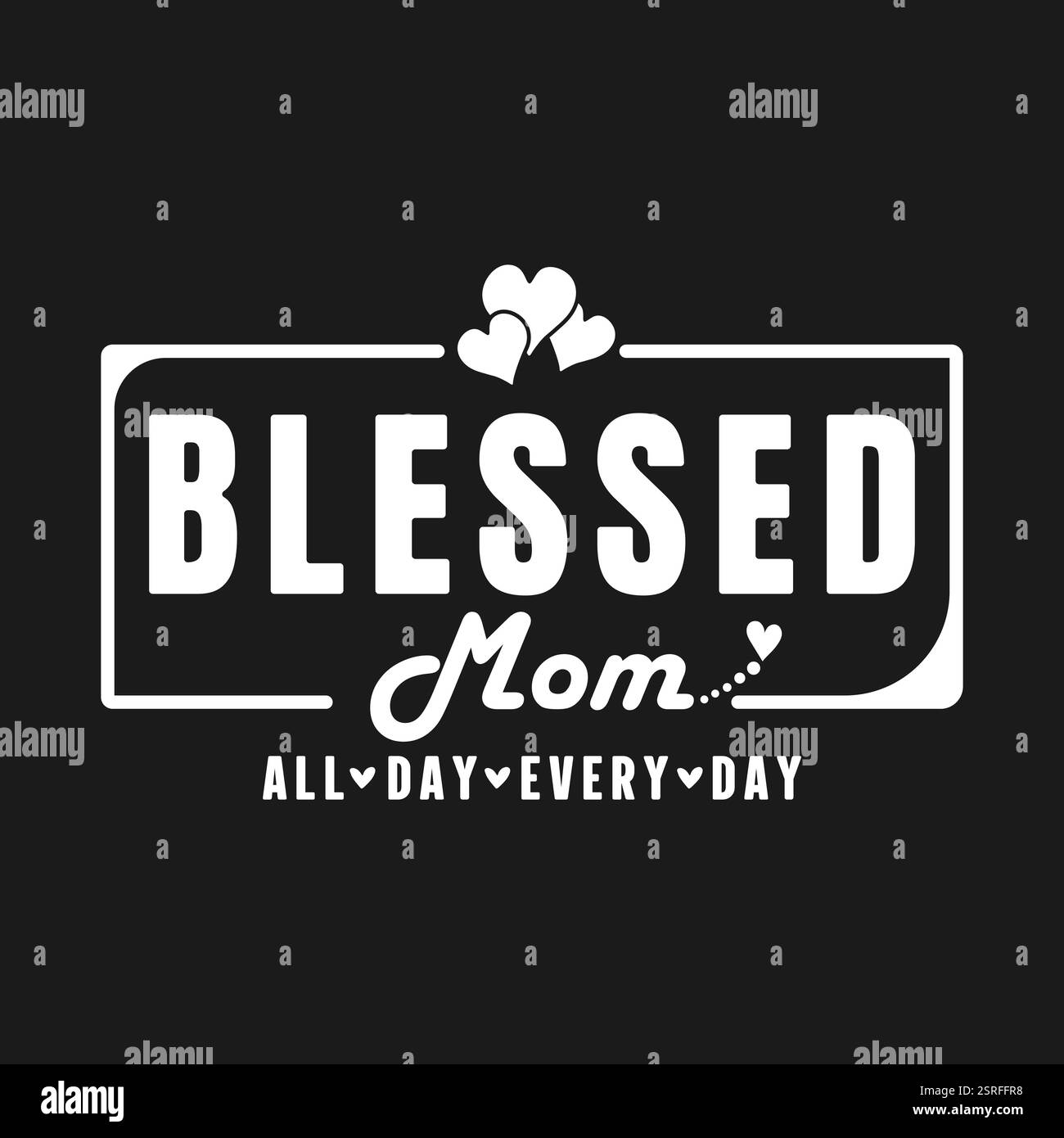Blessed Mom Vector, Blessed Mom T-Shirt Design, Mom Typography, Mom ...