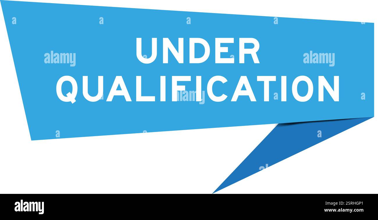 Blue color speech banner with word under qualification on white ...