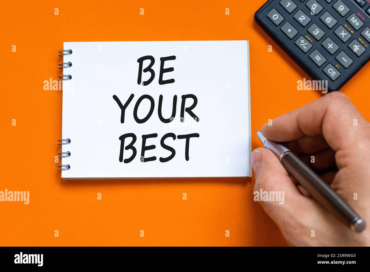 Motivational be your best symbol. Concept words Be your best on ...