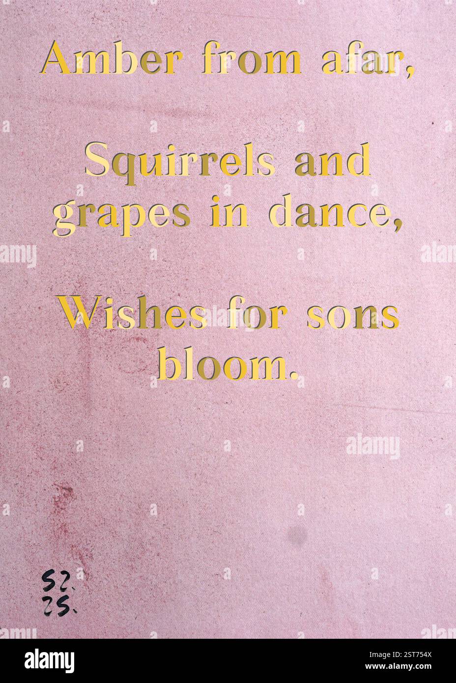 Amber from afar, Squirrels and grapes in dance, Wishes for sons bloom ...