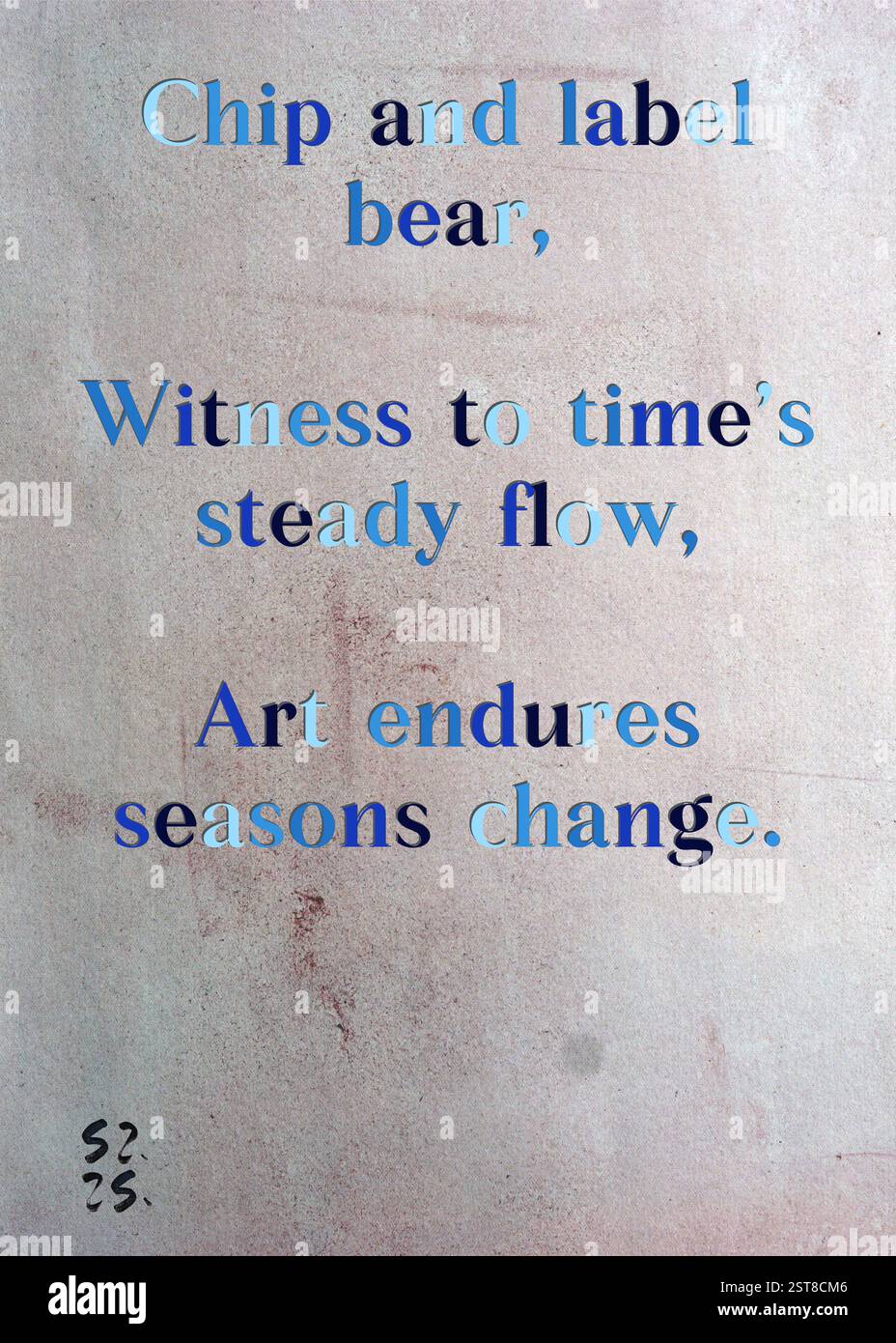 Chip and label bear, Witness to time's steady flow, Art endures seasons ...