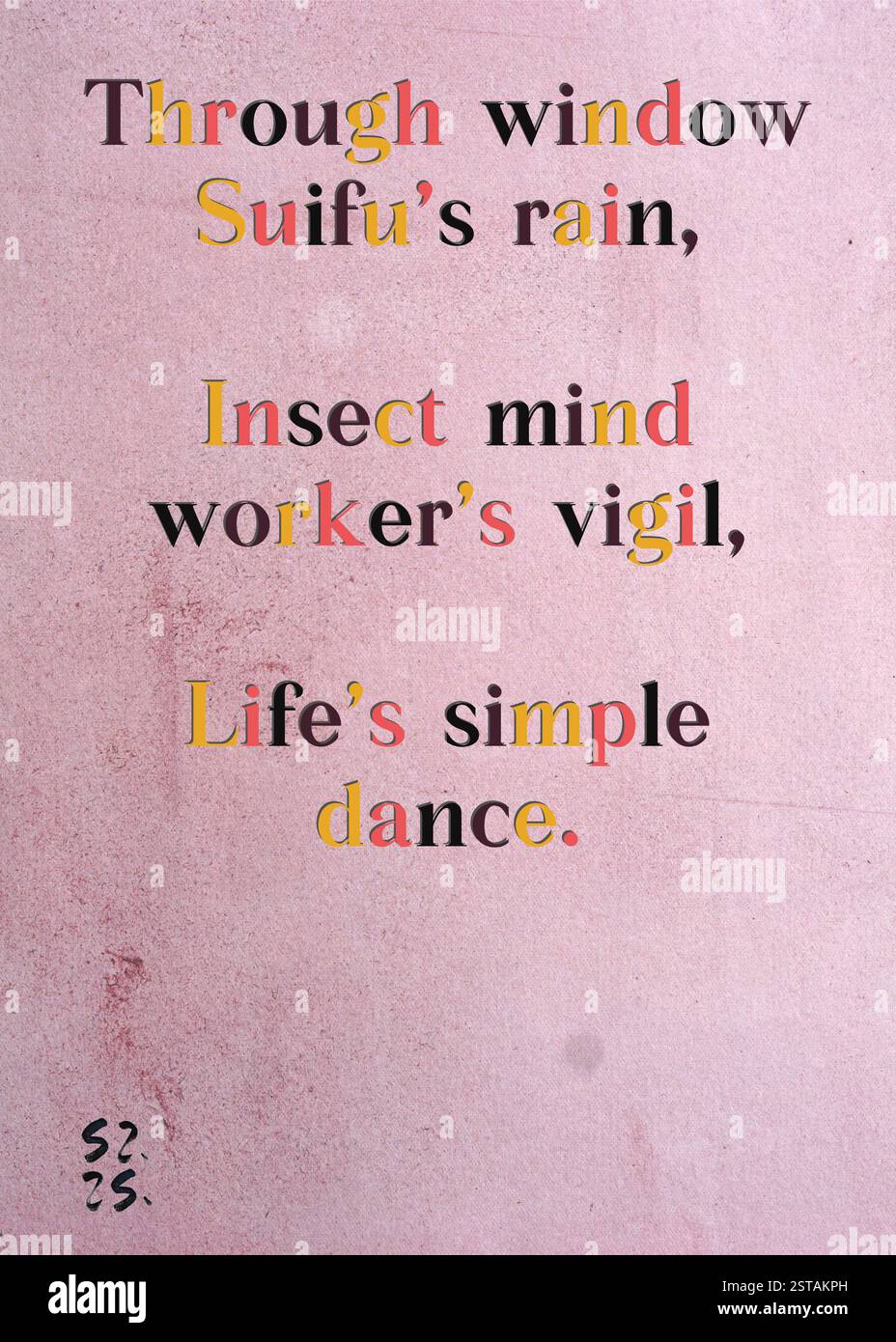 Through window Suifu's rain, Insect mind worker's vigil, Life's simple ...