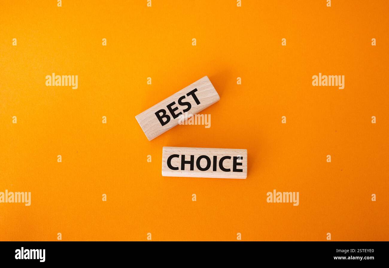 Best choice symbol. Wooden blocks with words Best choice. Beautiful ...
