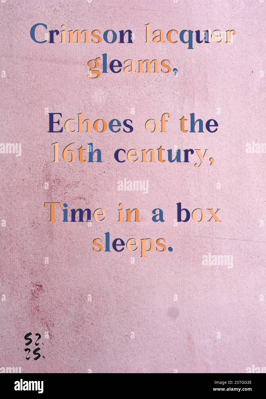 Crimson lacquer gleams, Echoes of the 16th century, Time in a box ...