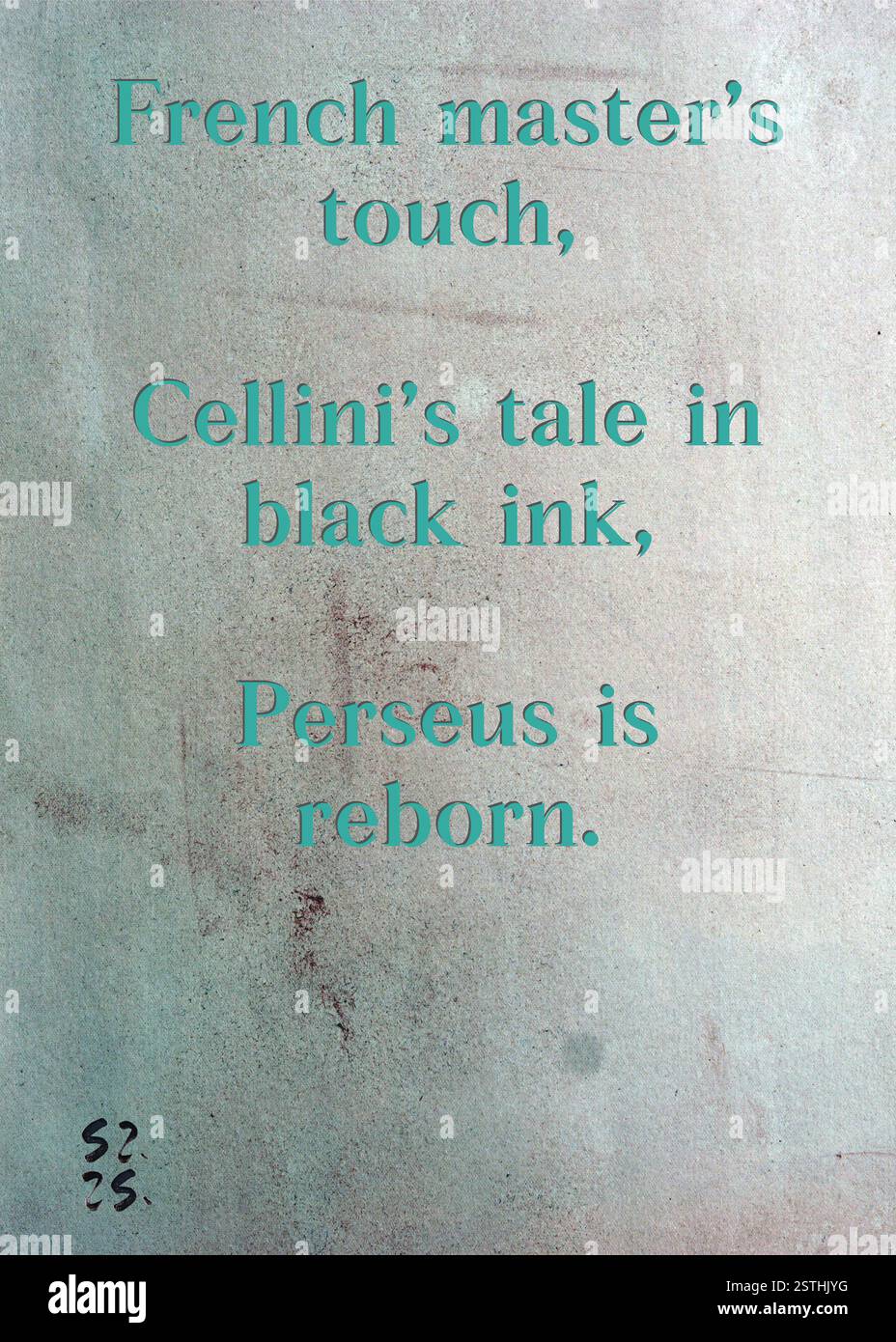 French master's touch, Cellini's tale in black ink, Perseus is reborn ...