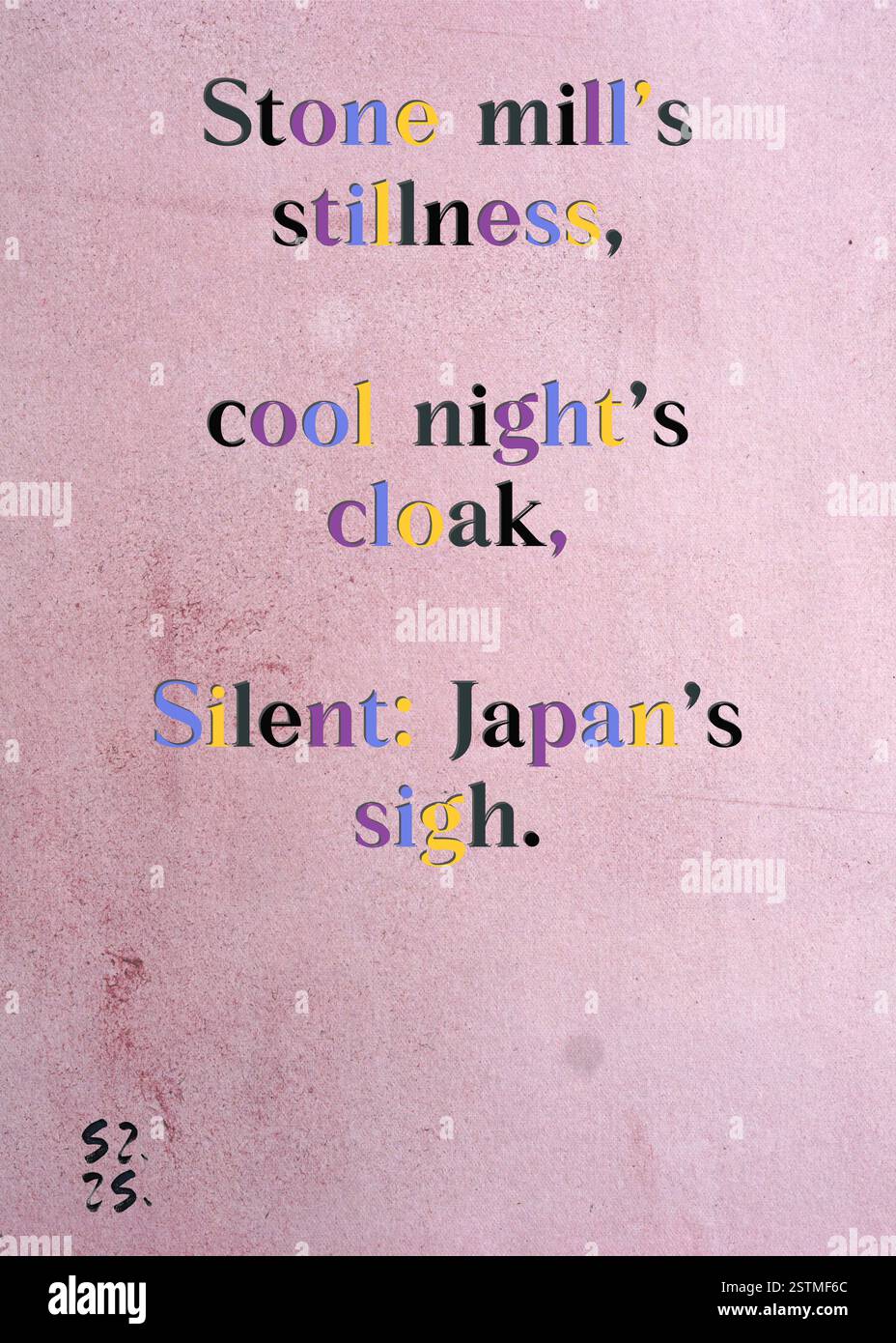 Stone mill's stillness, cool night's cloak, Silent: Japan's sigh ...