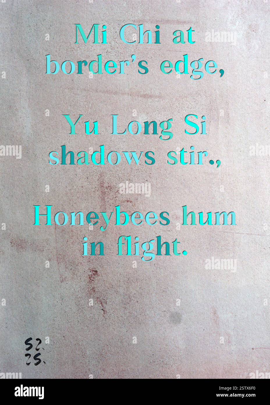 Mi Chi at border's edge, Yu Long Si shadows stir., Honeybees hum in ...