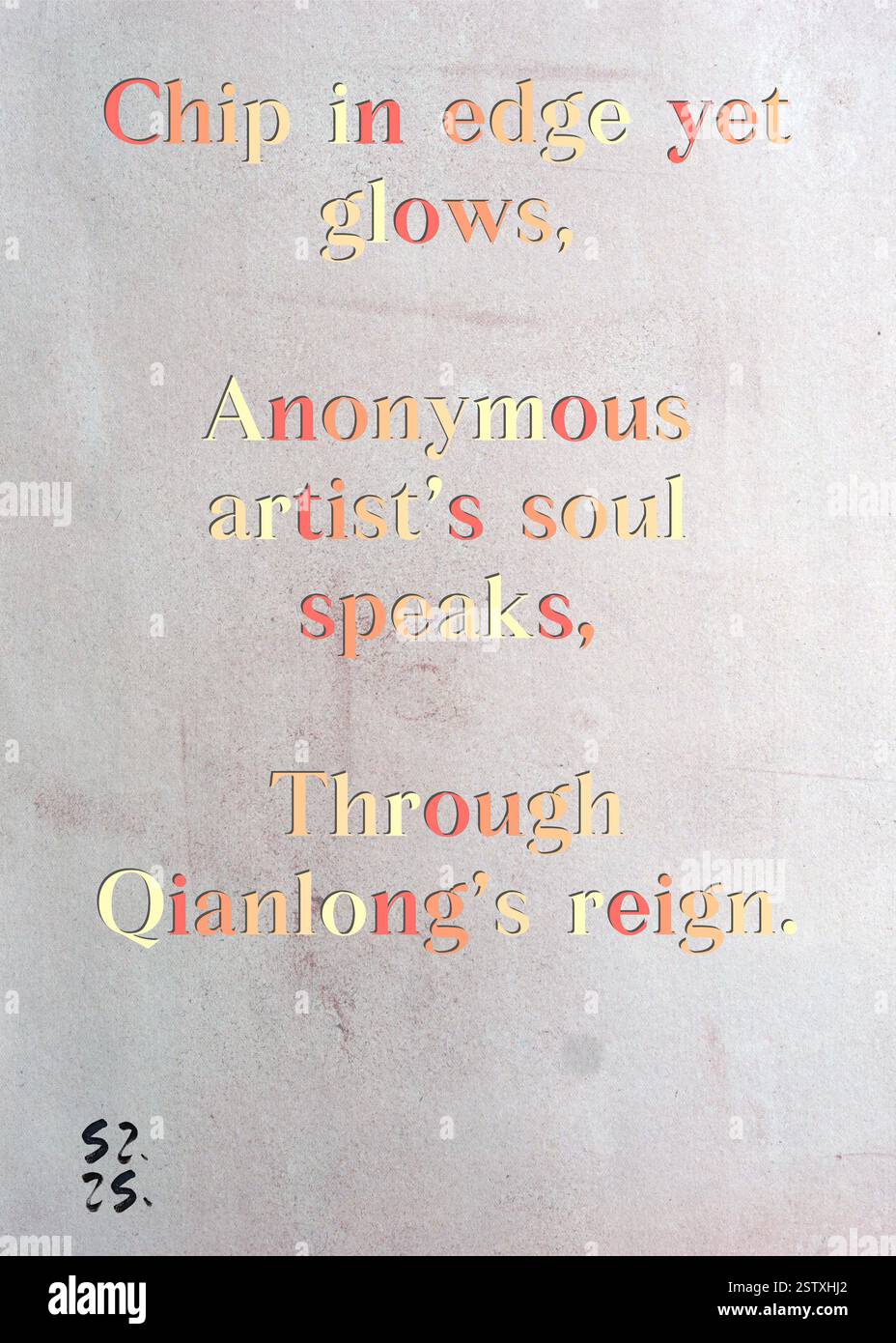 Chip in edge yet glows, Anonymous artist's soul speaks, Through ...